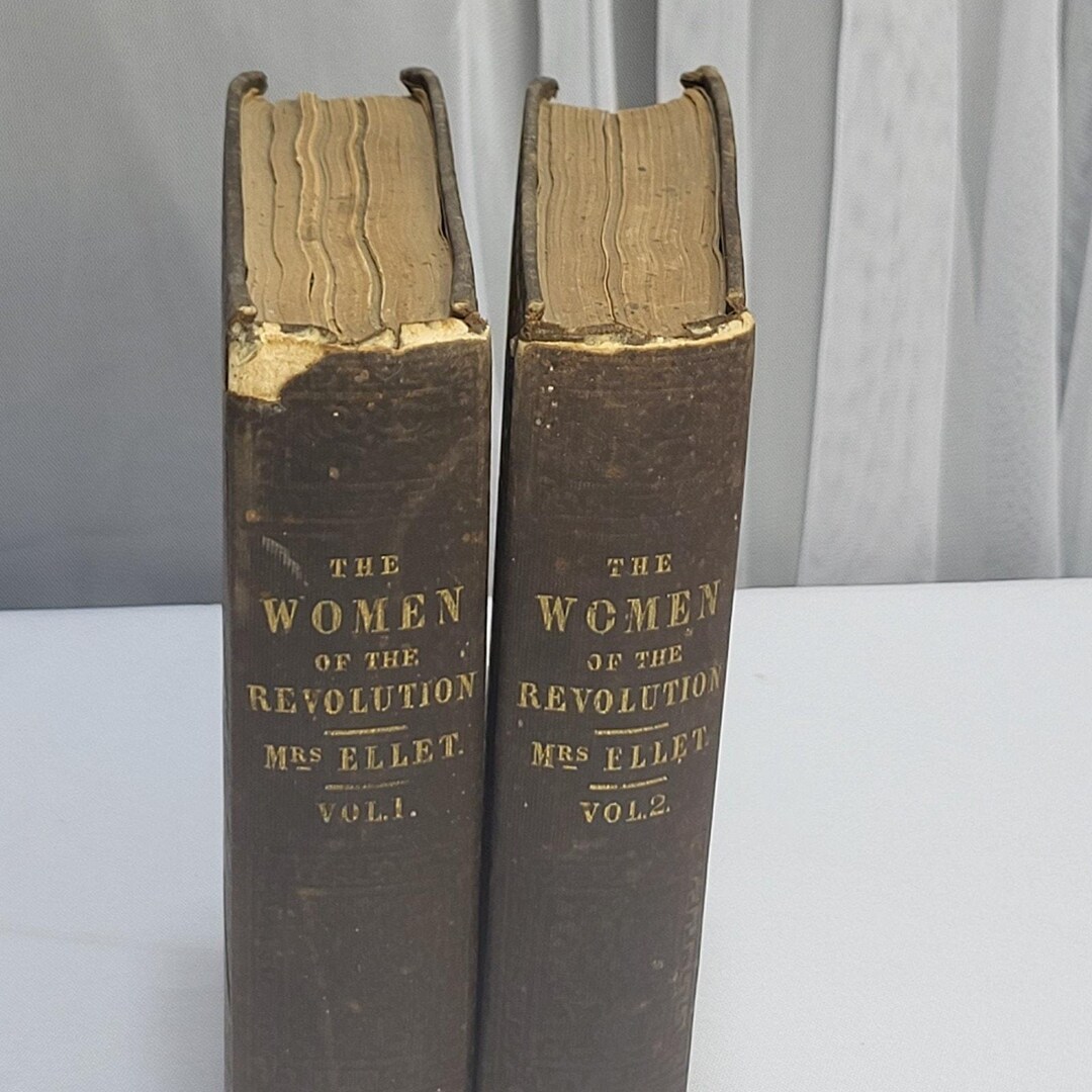 1849 the Women of the American Revolution Vol 1 & 2 Elizabeth Ellet 3rd ...