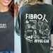 Fibromyalgia Shirt, Chronic Pain Shirt, Fibromyalgia Gift, Invisible ...