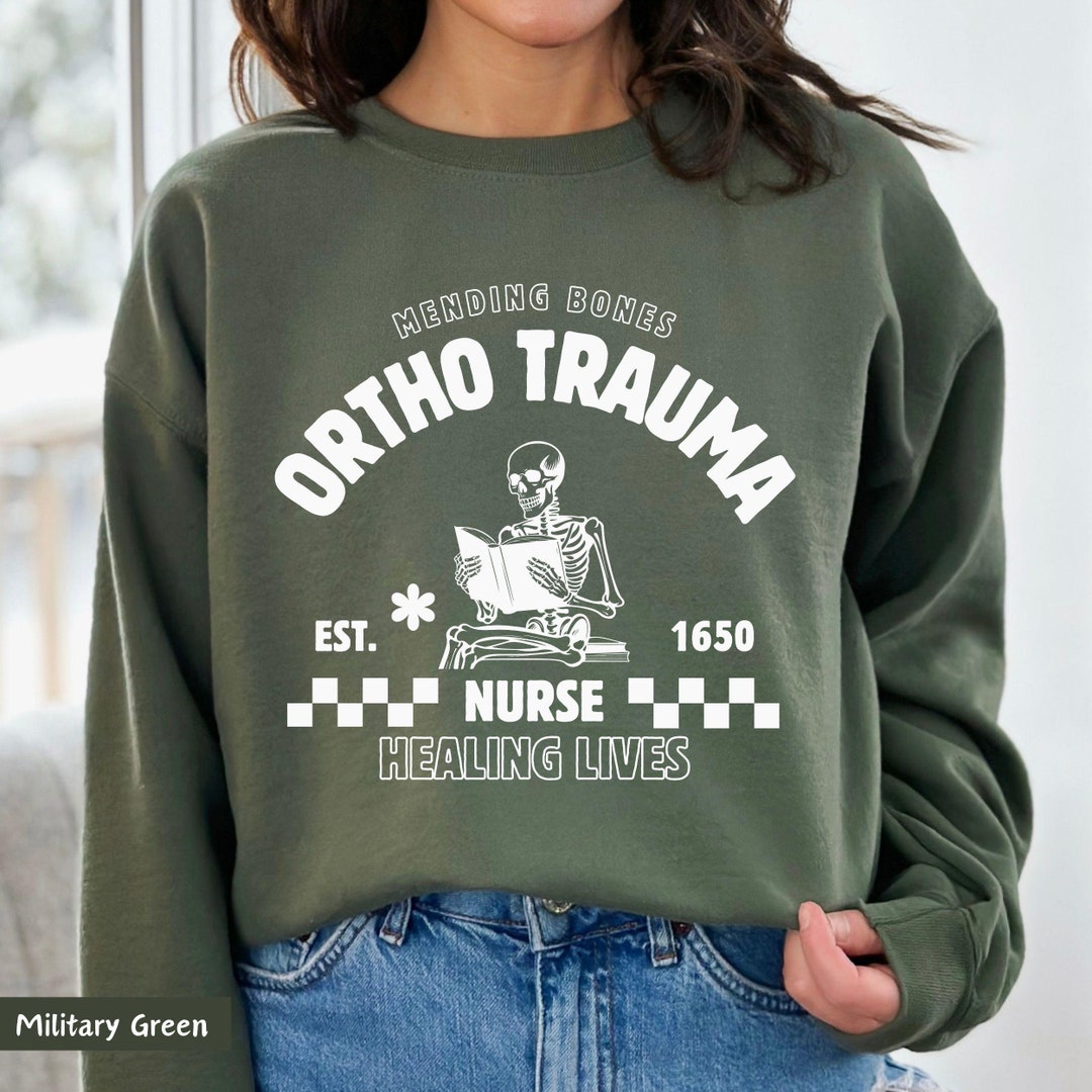 Ortho Trauma Nurse Tshirt, Trauma Nurse Sweat, Ortho Tshirt, Trauma ...