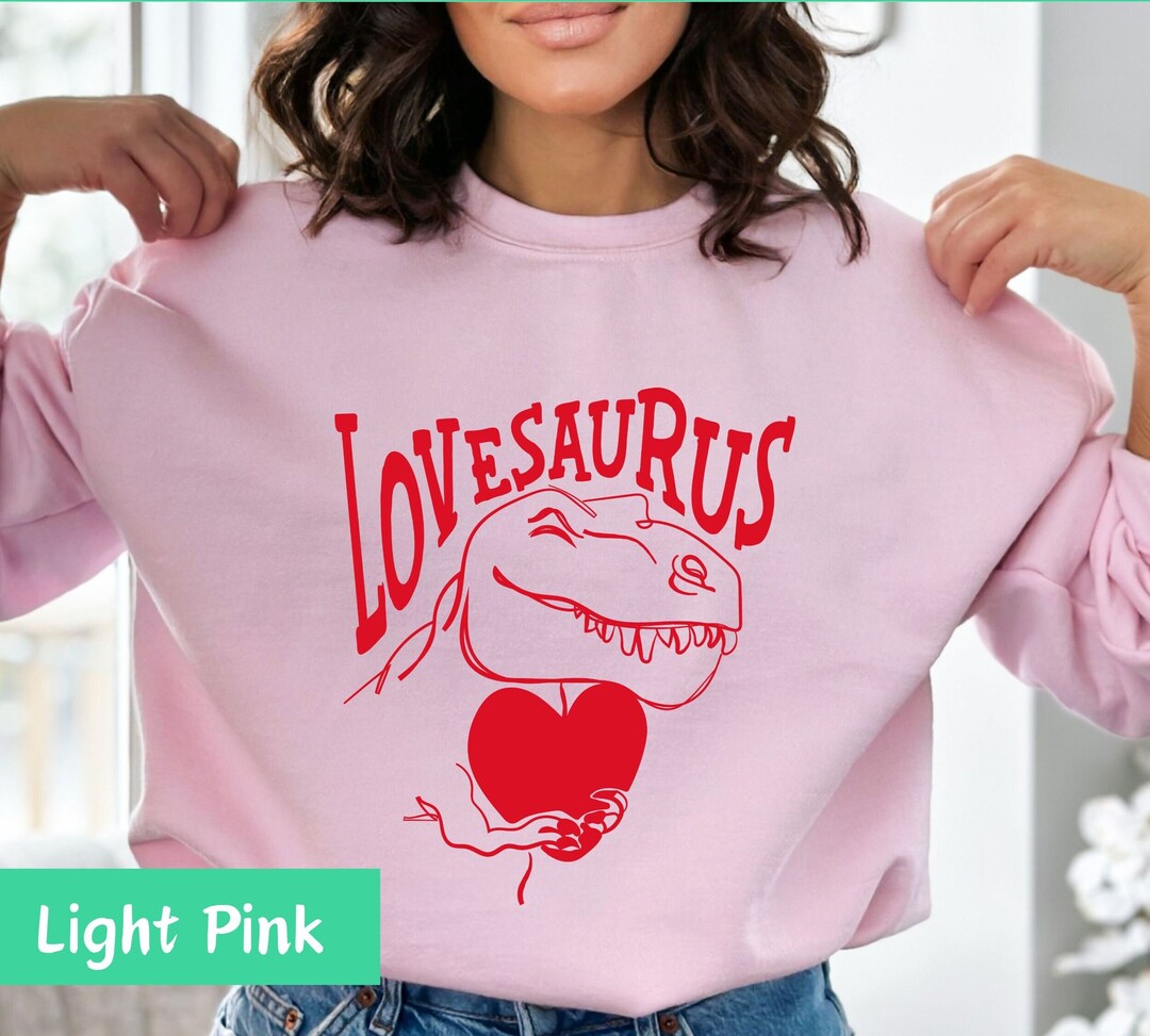 Loveasaurus, Dinosaur Love, Dinosaur Lover Gift, Dinosaur Sweatshirt ...