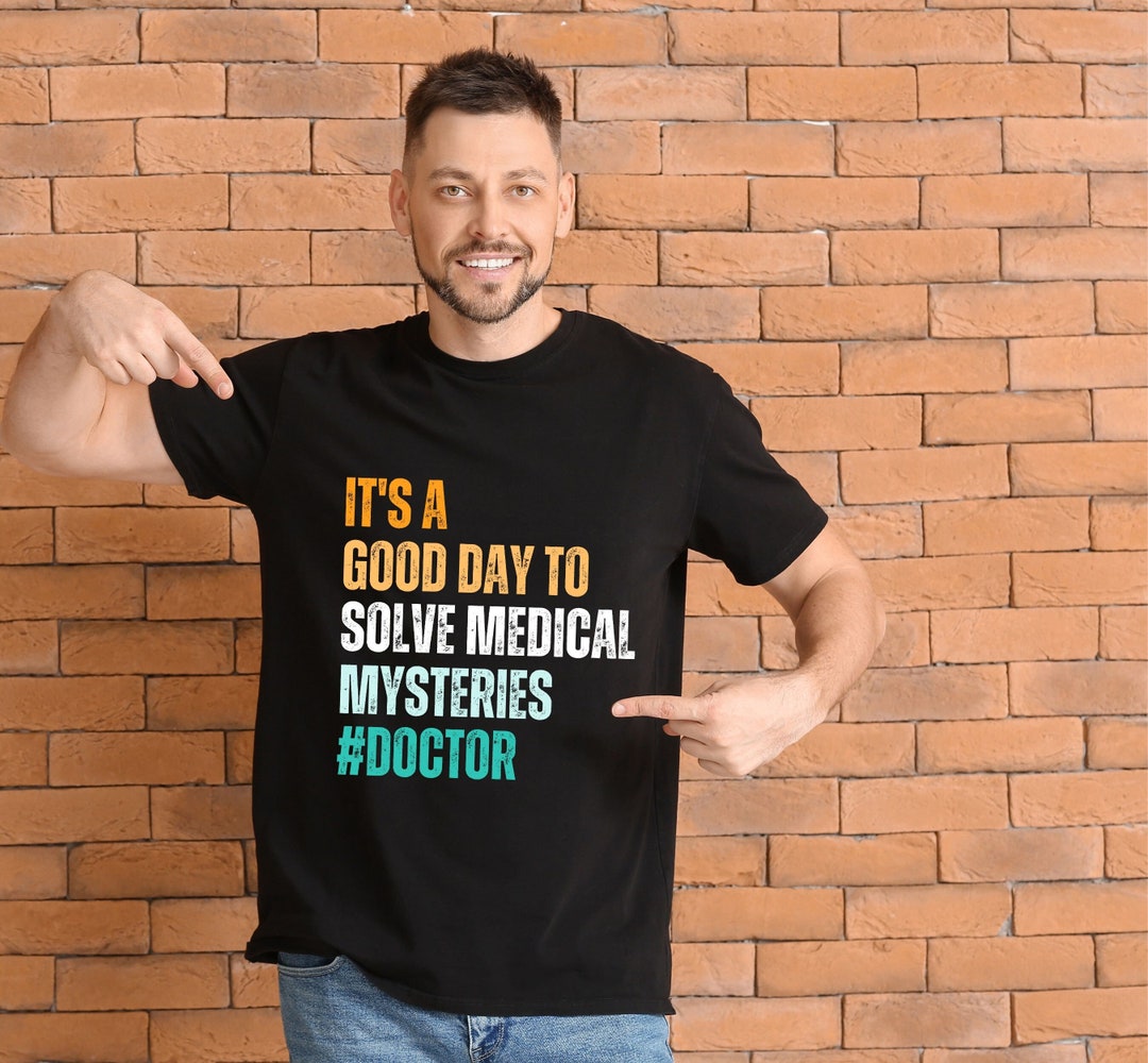 Good Day to Be a Doctor Shirt, Doctor Shirt, Doctor Tees, Medicos Gift ...