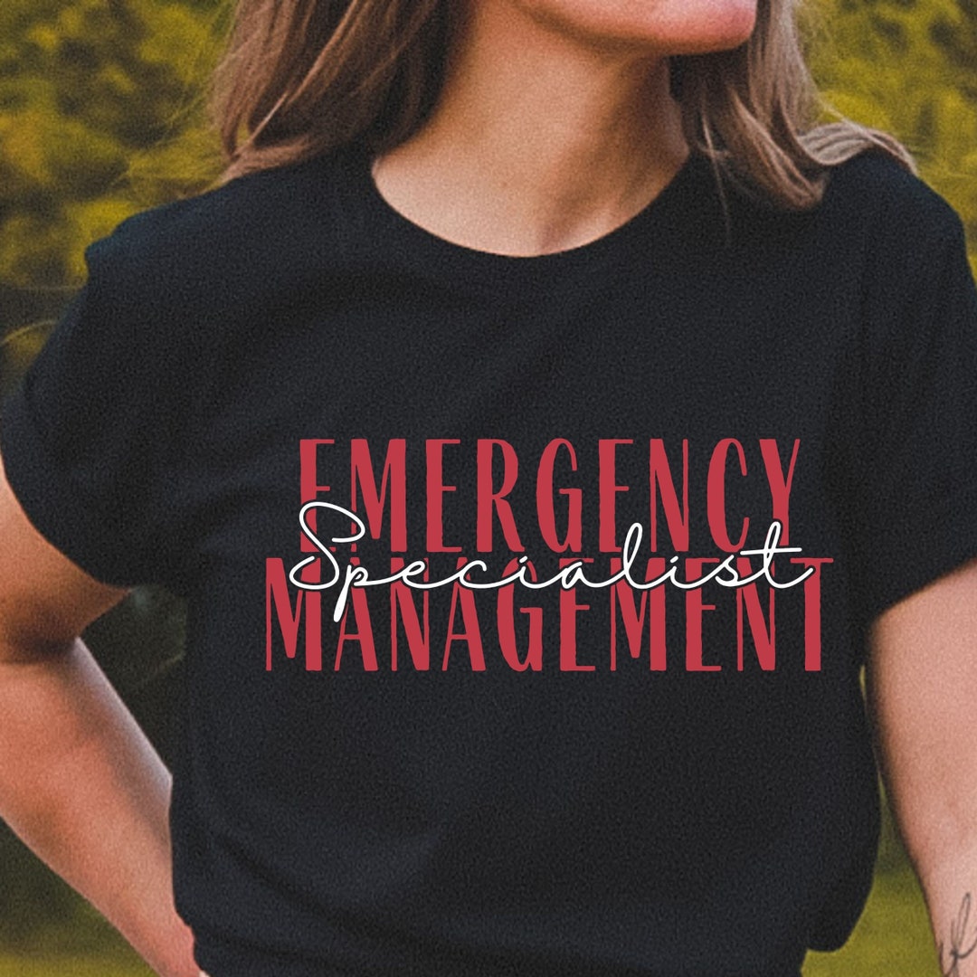 Emergency Management Shirt, Emergency Department Shirt, Management ...