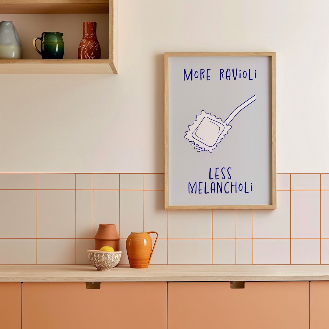 More Ravioli Less Melancholi, Kitchen Wall Art, Kitchen Wall Decor ...