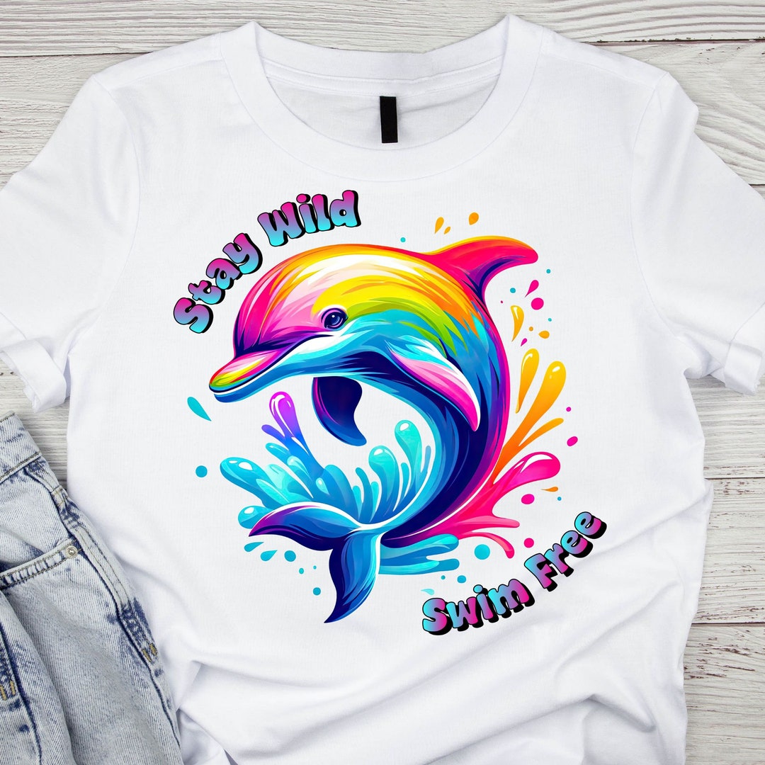 Stay Wild Swim Free" Colorful Dolphin Sweatshirt - Inspirational and ...