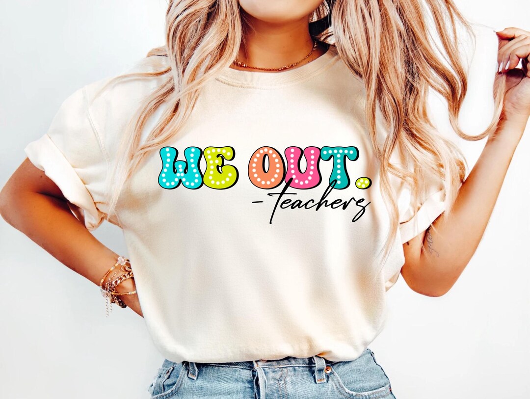 Retro We Out - Teachers Png, Funny Teacher Summer Png, Colorful Happy ...