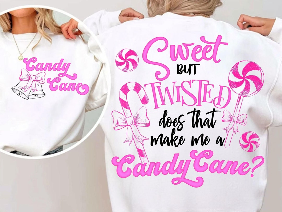 Sweet but Twisted Candy Cane Quote Sublimation Design for T-shirt ...