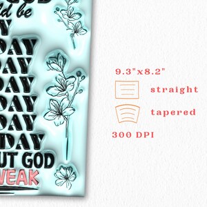3D Week Without God Inflated Tumbler Wrap PNG - 3D Puff Christian 20oz ...