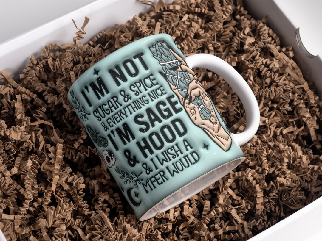 3D I'm Not Sugar and Spice I'm Sage Mug Wrap Sublimation Design 11oz ...