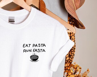 Eat Pasta Run Fasta T-shirt Backprint - Etsy