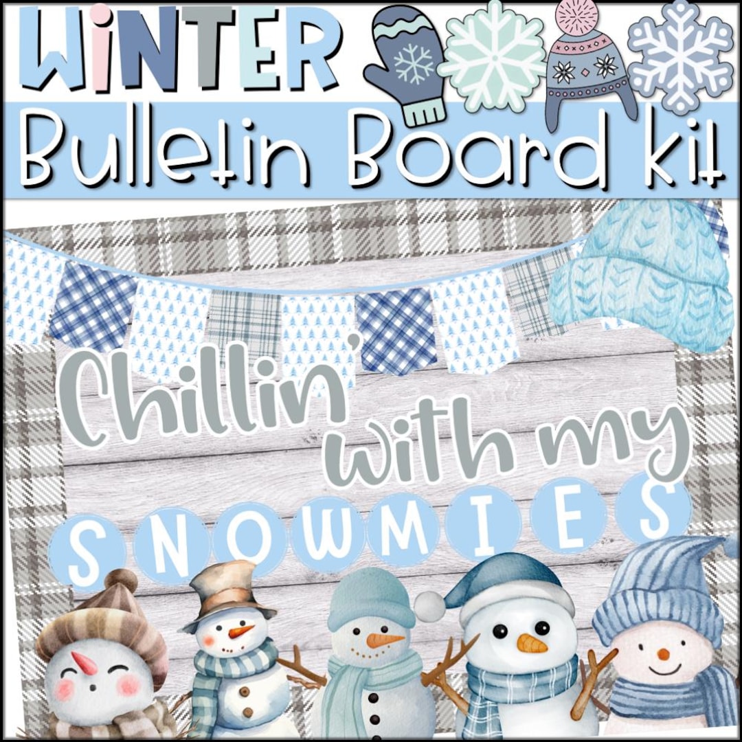 Snowman Bulletin Board Winter Bulletin Board Kit Chillin' With My ...