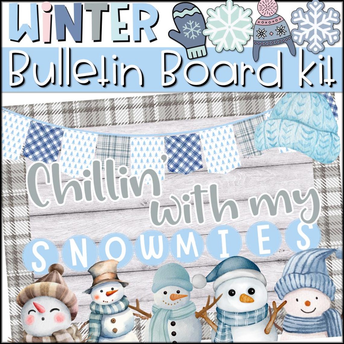Snowman Bulletin Board Winter Bulletin Board Kit Chillin' With My ...