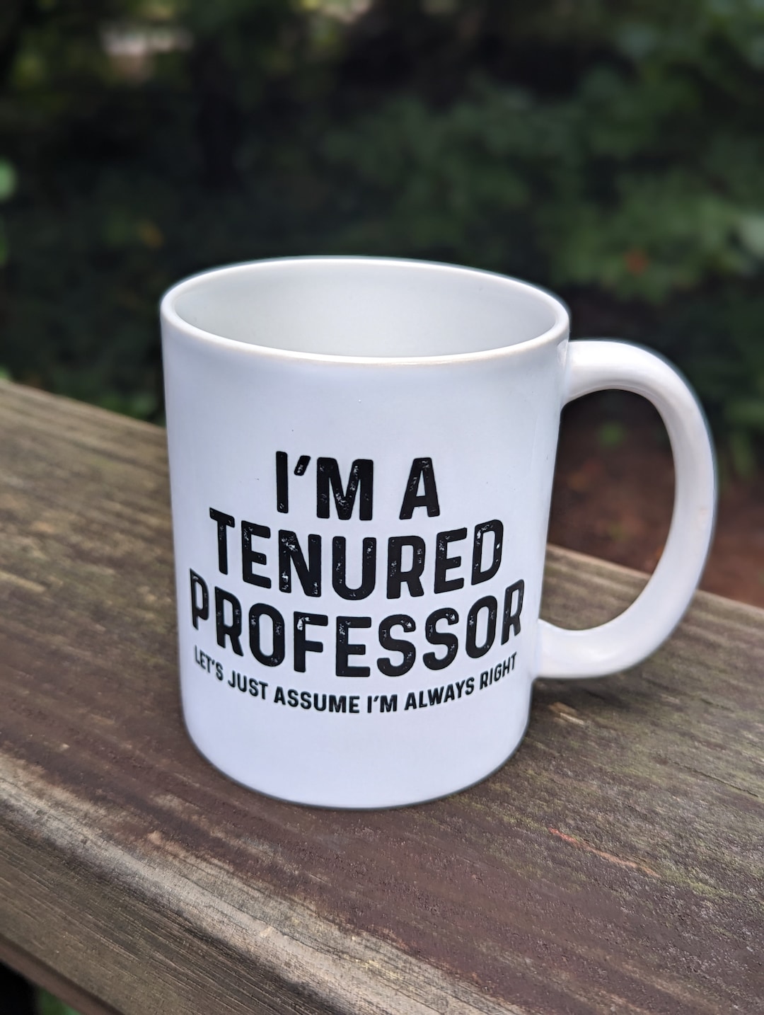 Tenure Professor Coffee Mug Gift Funny Holds 11oz - Etsy