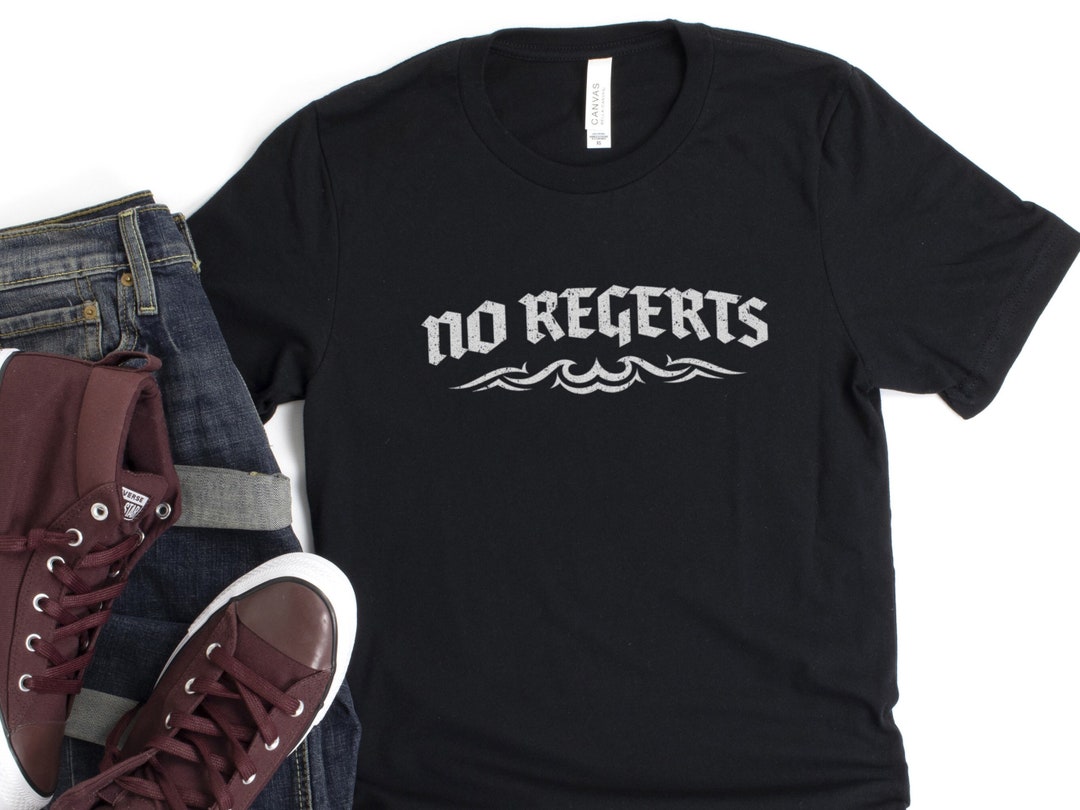 No Regerts Shirt, No Regrets Funny Tattoo Tshirt, Unisex Vintage ...