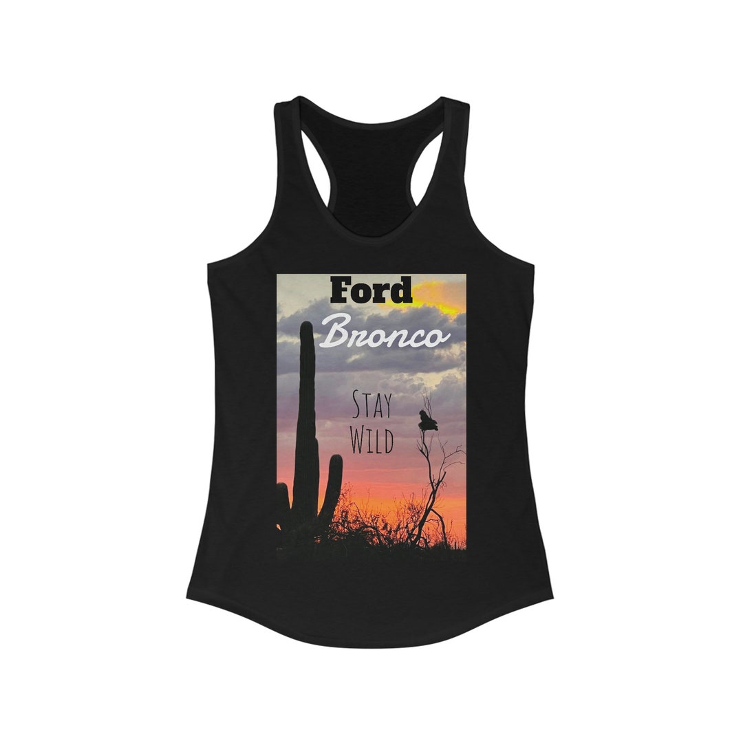 Ford Bronco Stay Wild Women's Ideal Racerback Tank - Etsy