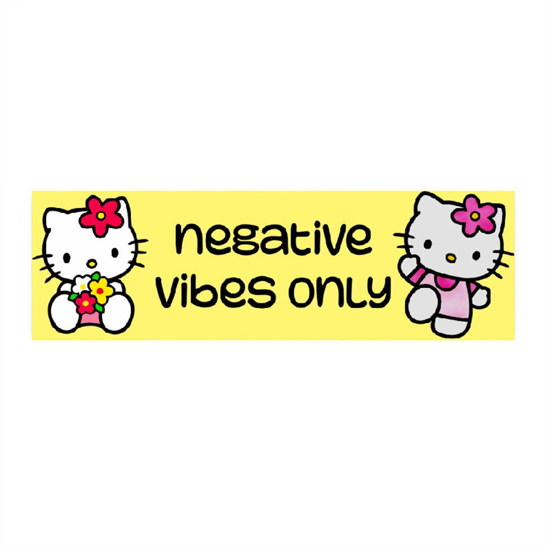 Negative Vibes Only Vinyl Bumper Sticker - Etsy