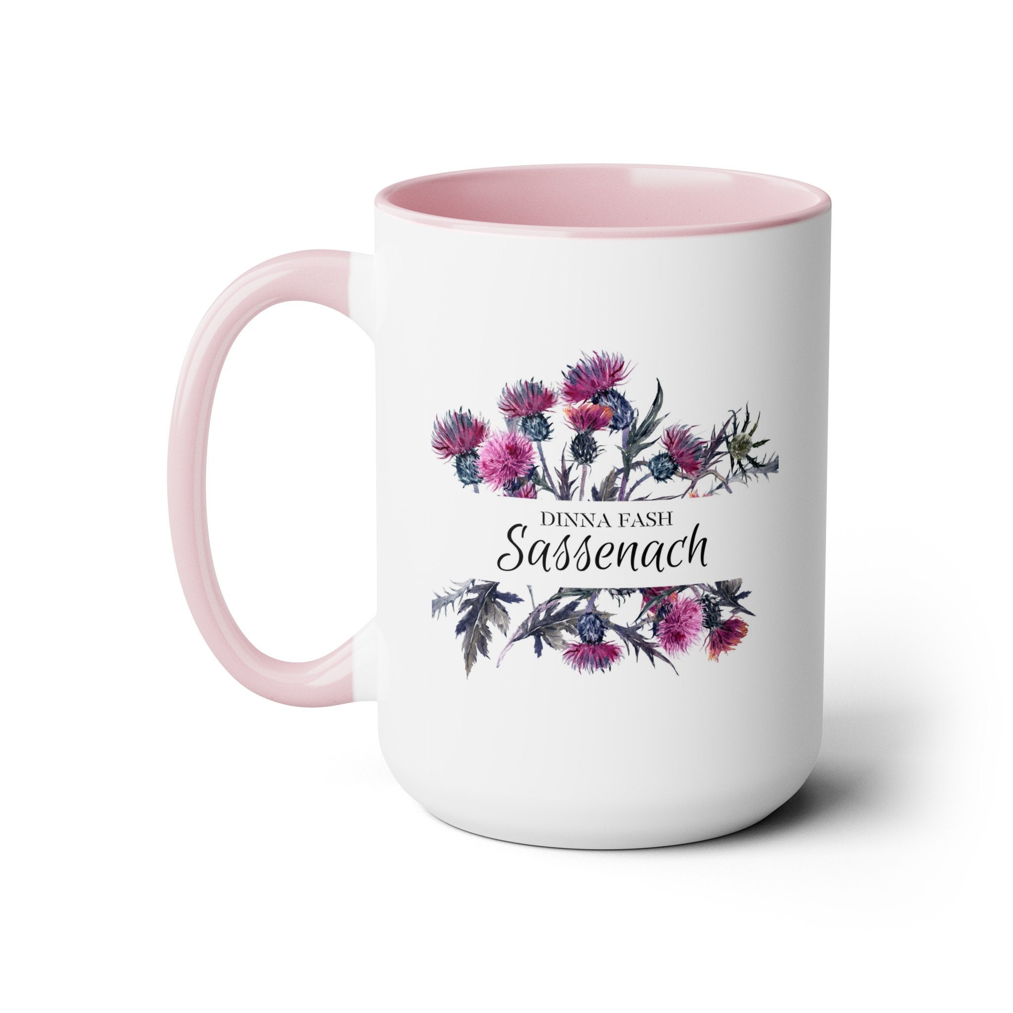 Dinna Fash Sassenach 15 Oz Coffee Mug for That Outlander Fan - Etsy