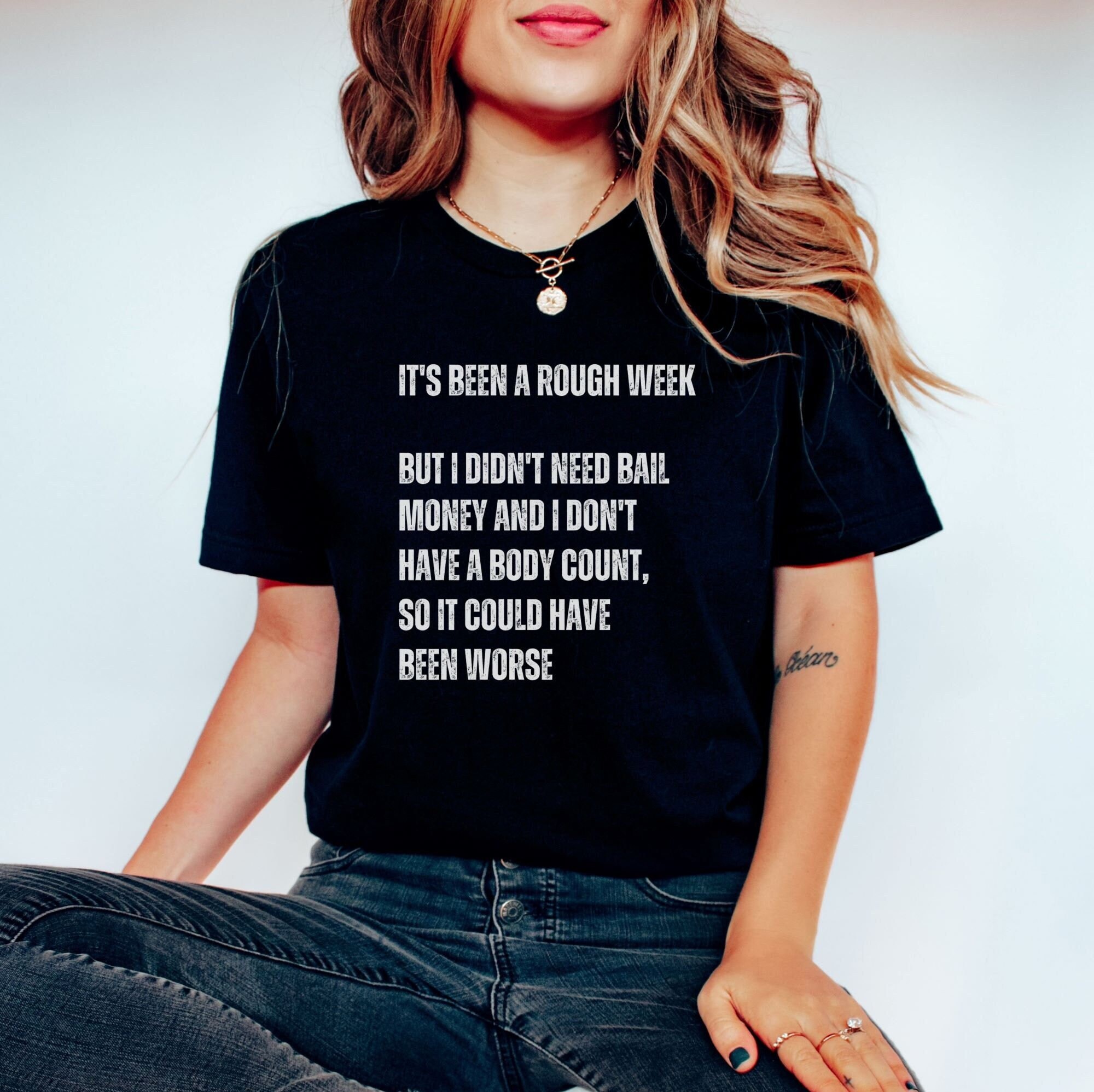 Rough Week Shirt, Sarcastic Humor Tee, Witty Body Count Top, Hilarious ...