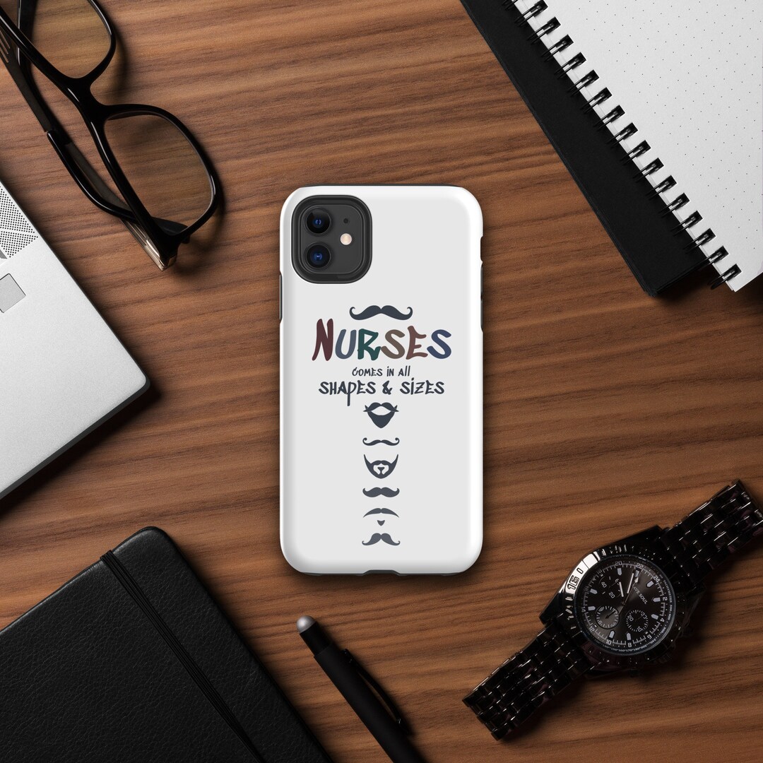 Male Nurse - Nurses Comes in All Shapes and Sizes - iPhone Case - Etsy