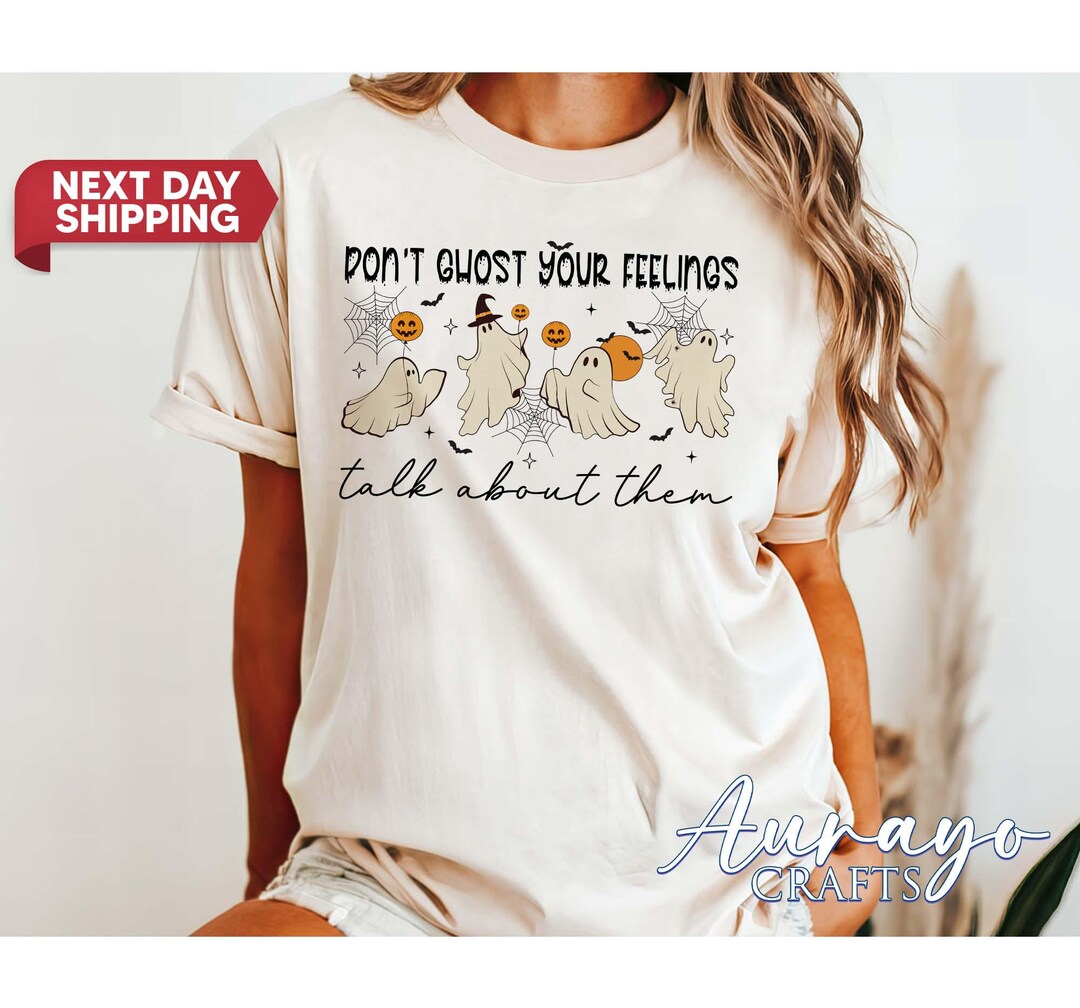 Mental Health Halloween Shirt, Don't Ghost Your Feelings, Mental Health ...