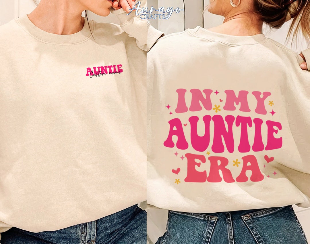 In My Auntie Era Shirt, Personalized Aunt Shirt, Aunt Era Sweatshirt ...