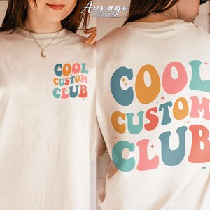 Cool Custom Club Shirt, Custom Club Sweatshirt, Cool Aunts Club Shirt ...