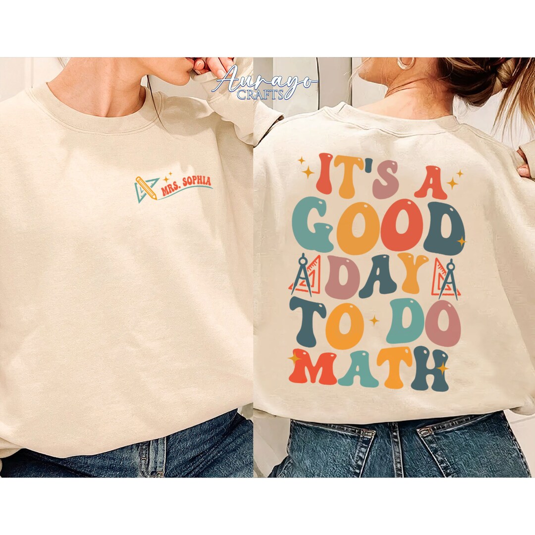 It's A Good Day to Do Math Shirt, Custom Math Teacher Shirt, Math ...