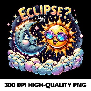 Eclipse Been There PNG, Colorful Eclipse PNG, Sublimation Design ...