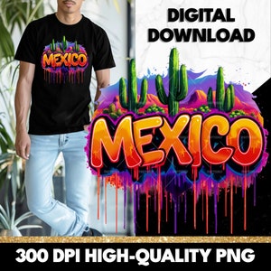 Mexico PNG, Mexico Sublimation Design, Latino Mexican Shirt PNG ...