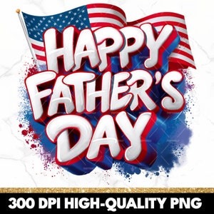 Patriotic Father's Day PNG, Happy Father's Day Sublimation Design ...