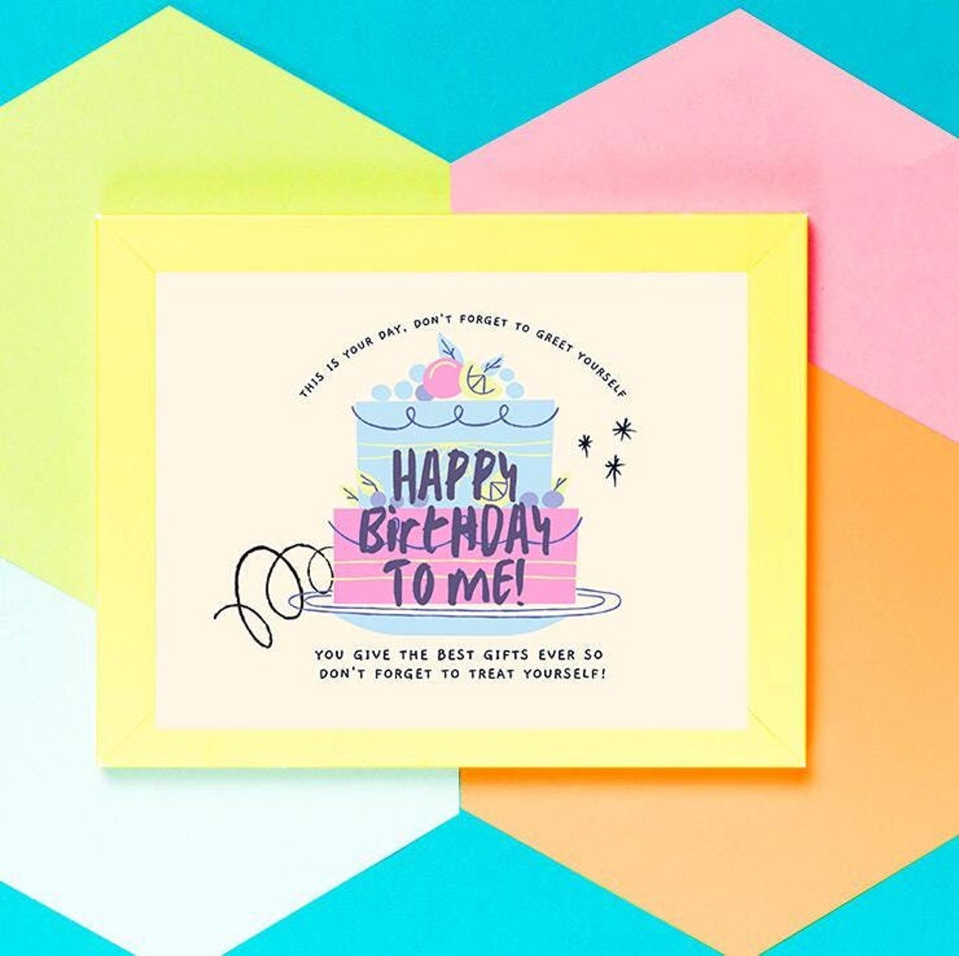 Birthday Wall Art Unframed Prints, Happy Birthday to Me, Self-care ...