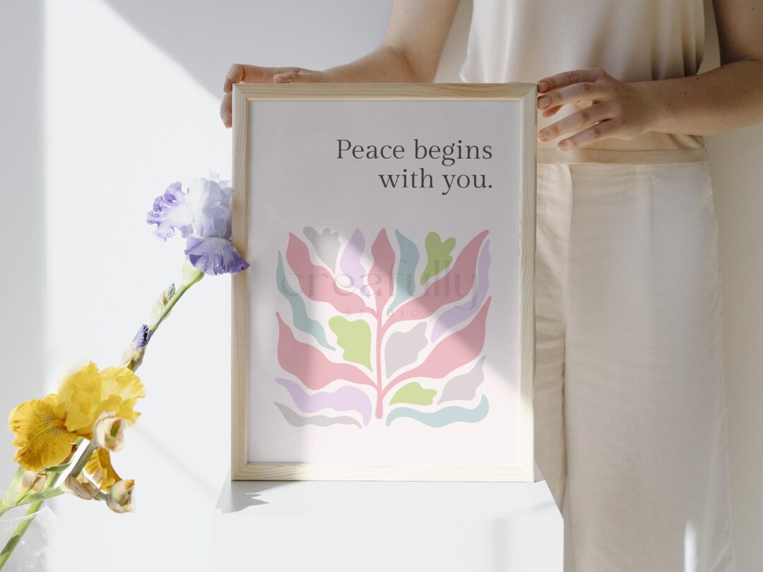 Peace Begins With You Wall Art | Motivational Printable & Inspiring ...
