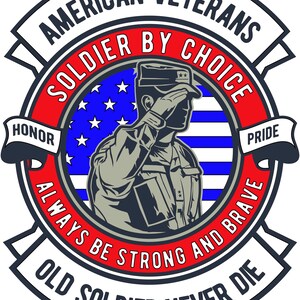 American Veterans, Soldier by Choice, Always Be Strong and Brave, Old ...