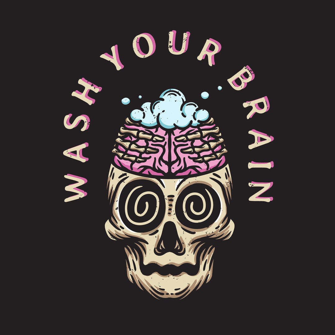 The Brain Washing : Wash Your Brain Cut Files SVG PNG Ai Gif Eps JPEG ...