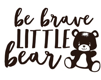 Be Brave Little Bear Curved Hand Script Word Art Stencil Select Size ...