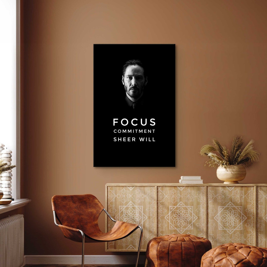 John Wick Portrait Canvas, John Wick Motivational Print, Focus Commitment Sheer Will, Keanu ...