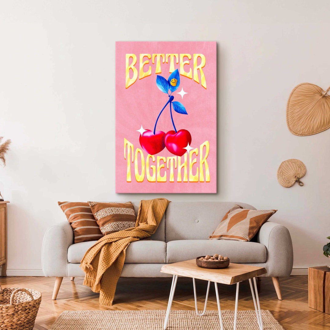 Better Together Wall Decor, Better Together Poster Print Art, Better Together Wall Art, Better ...