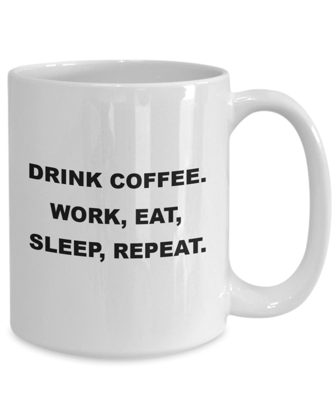 Drink Coffee Work Eat Sleep Repeat - Etsy