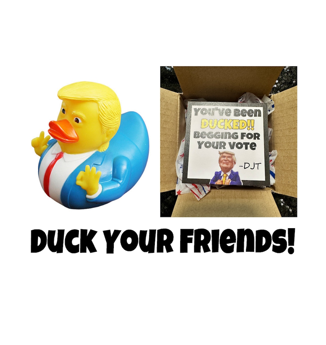 Donald Trump Rubber Duck Ducky-you've Been Ducked Prank-duck Your ...