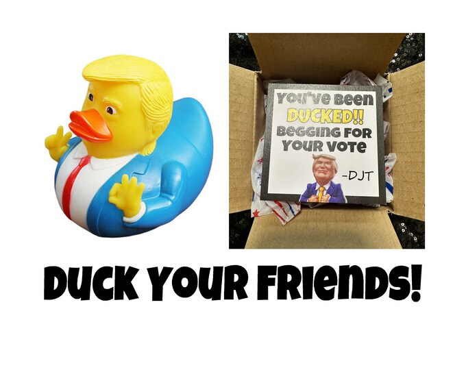 Donald Trump Rubber Duck Ducky-you've Been Ducked Prank-duck Your ...