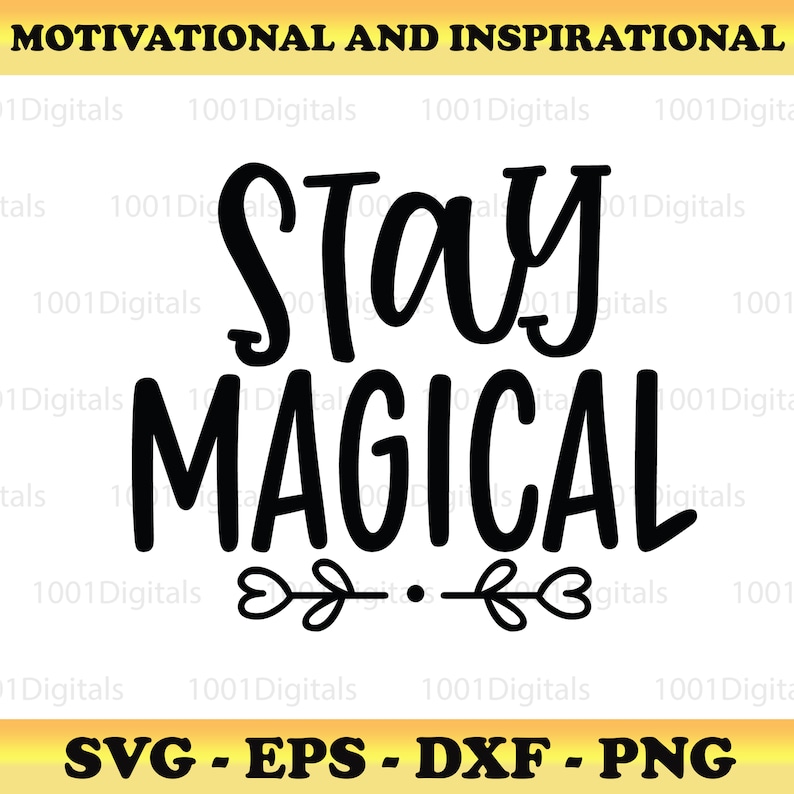 Stay Magical Svg, Motivation Svg, Insprational Svg ,cut File Cricut ...