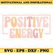 Positive Energy Svg, Retro Motivation Svg, Insprational Svg ,cut File ...