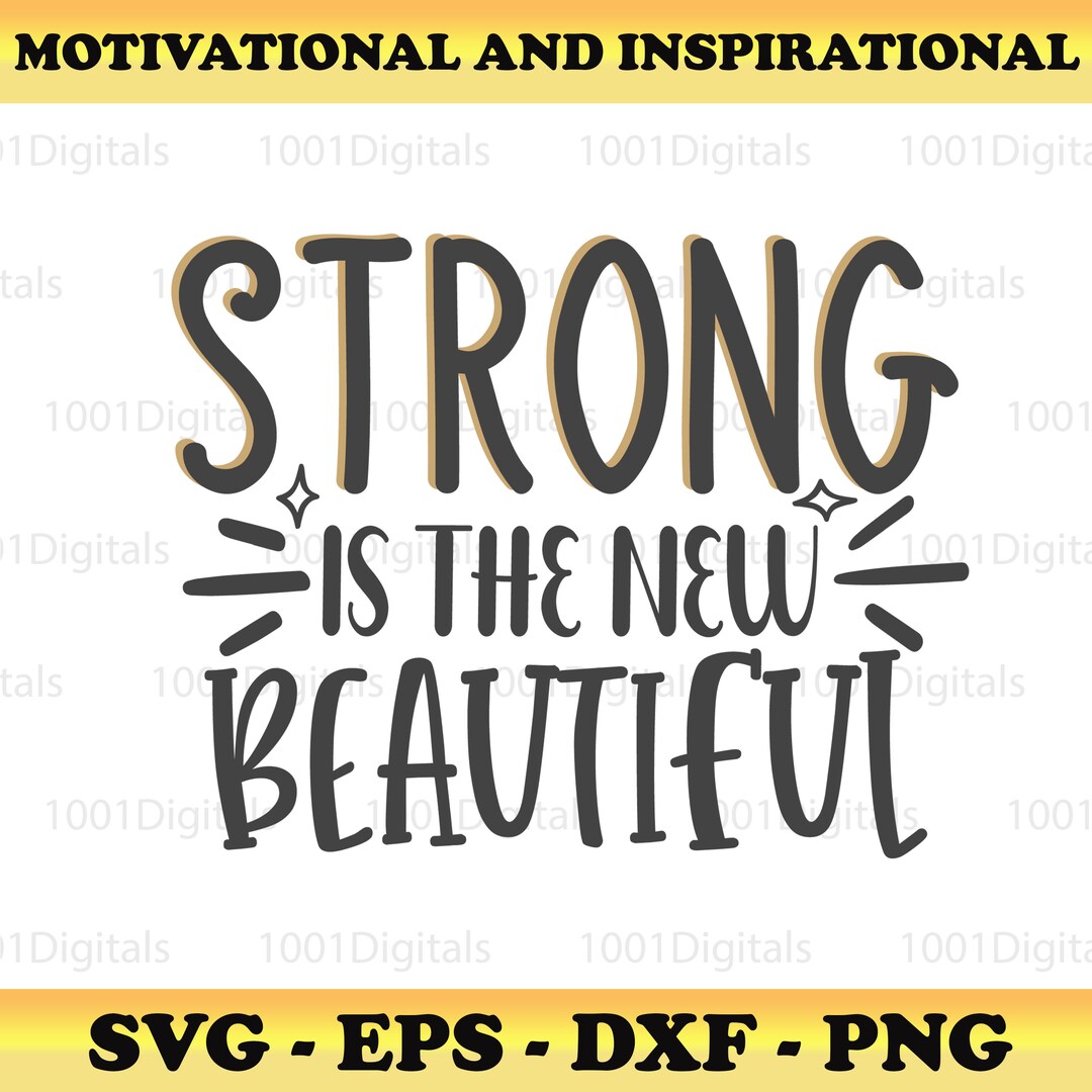 Strong is the New Beatiful Svg, Motivation Svg, Insprational Svg ,cut ...