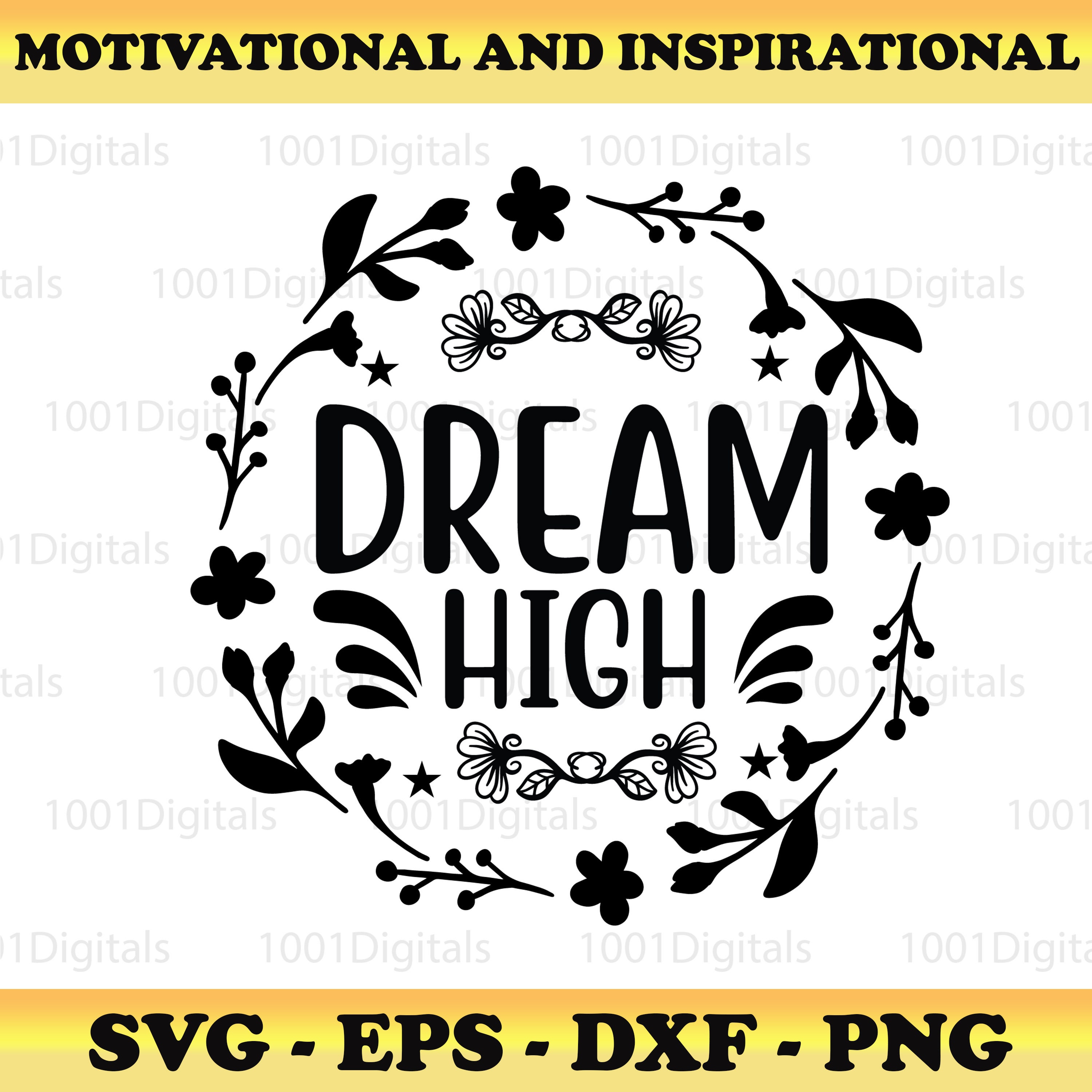 Dream High Svg, Motivation Svg, Insprational Png, Cut File Cricut ...