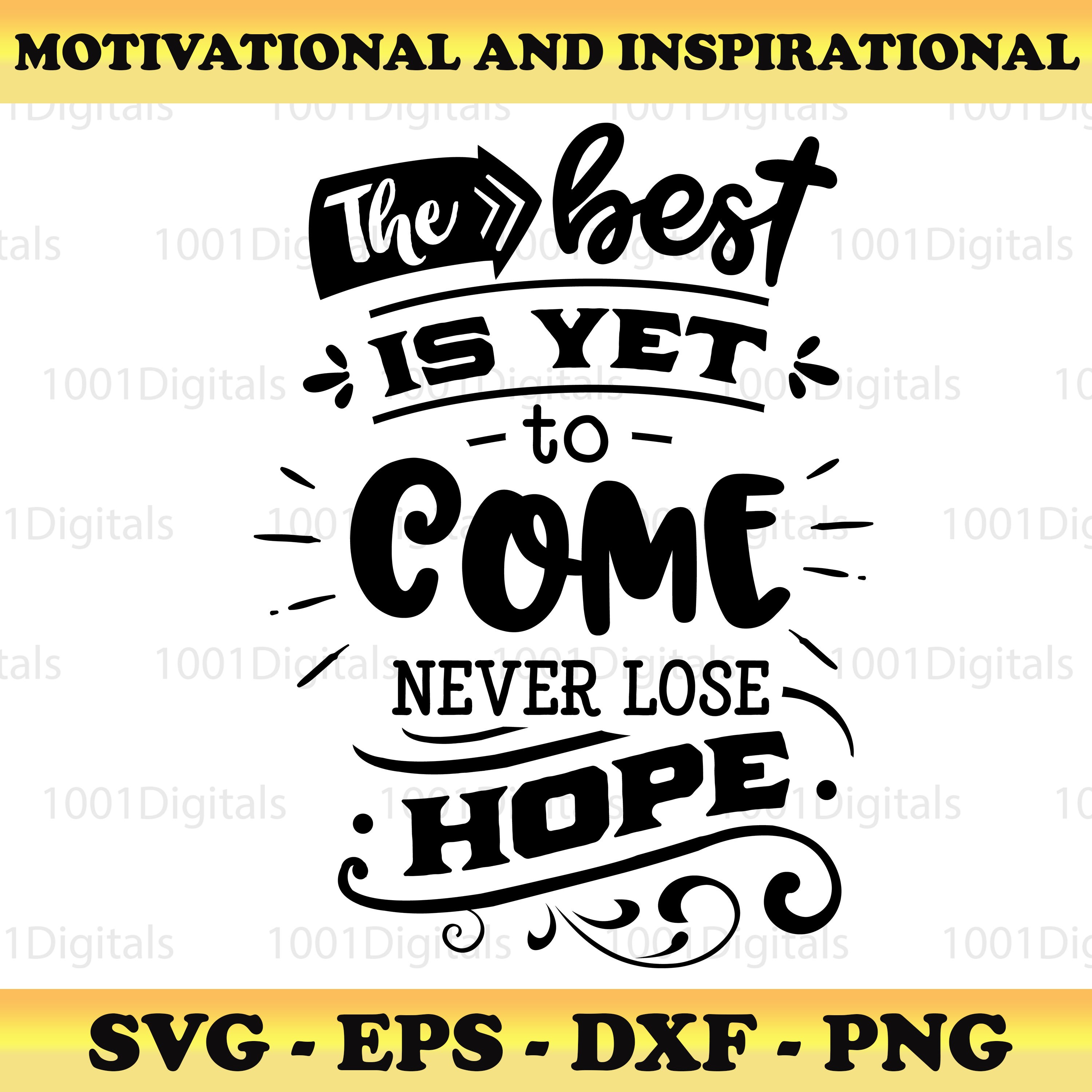 Motivation Svg, Insprational Svg , Never Lose Hope Svg, Cut File Cricut ...