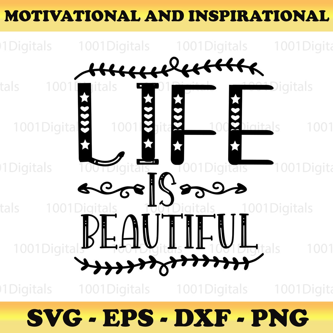 Life is Beatiful Svg, Motivation Svg, Insprational Svg ,cut File Cricut ...