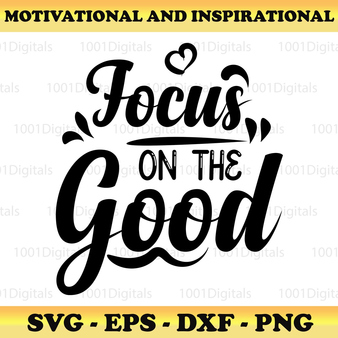 Motivation Svg, Insprational Svg ,focus on the Good Svg, Cut File ...