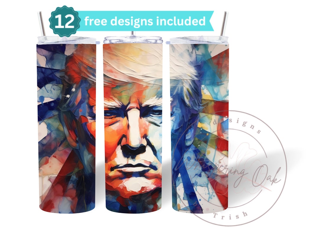 Trump 20 Oz Skinny Straight Tumbler Sublimation Design Digital Download ...