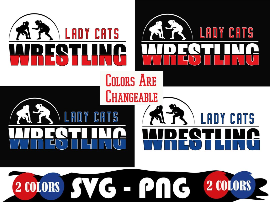 Lady Cats Wrestling Svg, PNG File, Class of 2025, College Wrestling ...