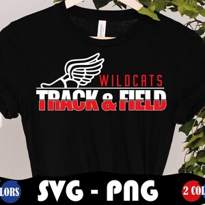 Wildcats Track and Field SVG and PNG, College Sport Team, Mascot Svg ...