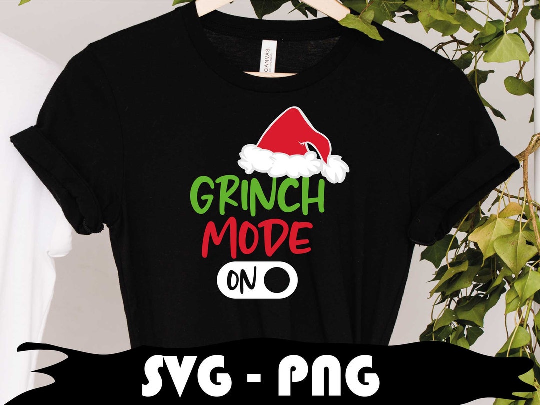 Grinch Svg Grinch Mode on Svg Christmas Grinch Png Grinch - Etsy
